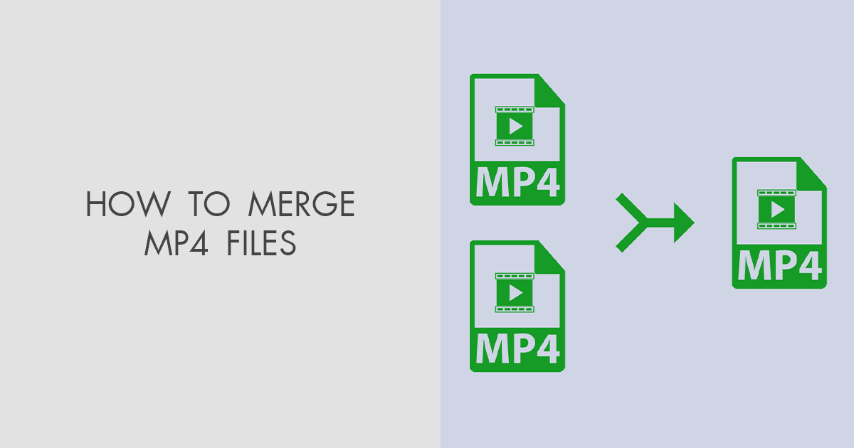 How to Merge MP4 Files in Several Clicks