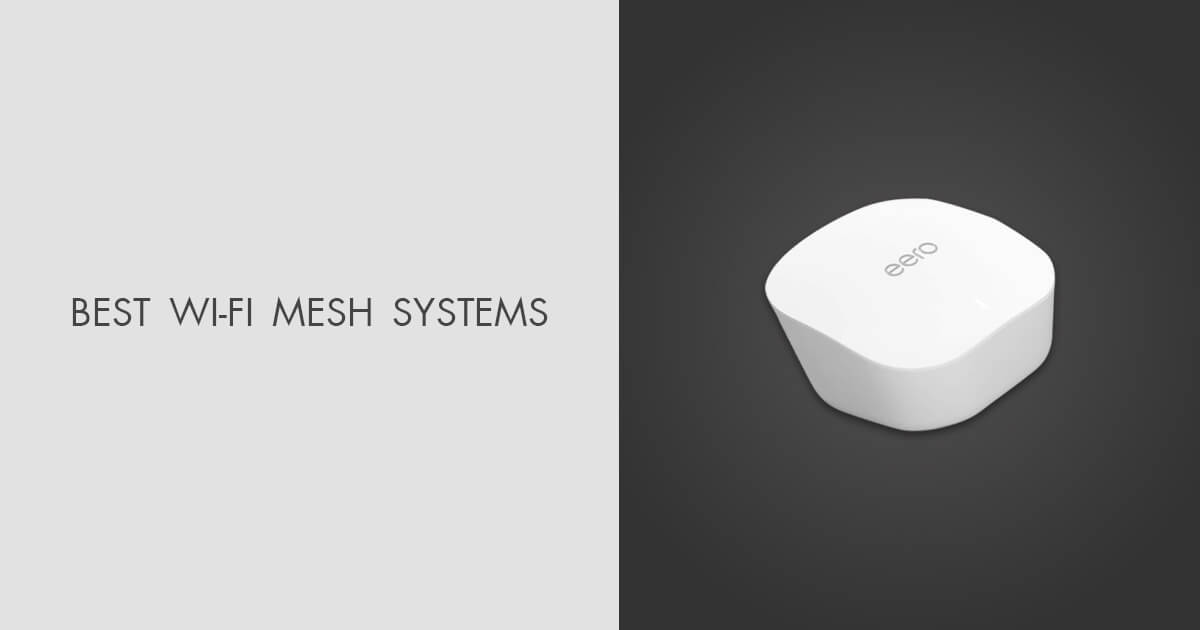 5 Best Wi-Fi Mesh Systems in 2025