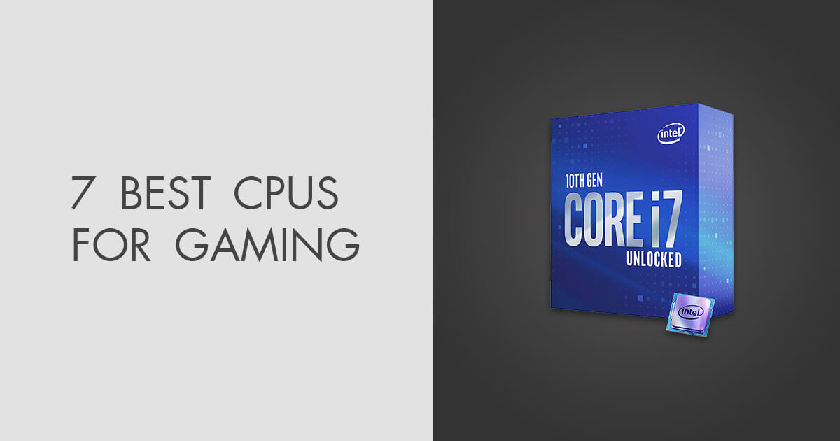 5 Best CPUs For Gaming in 2025
