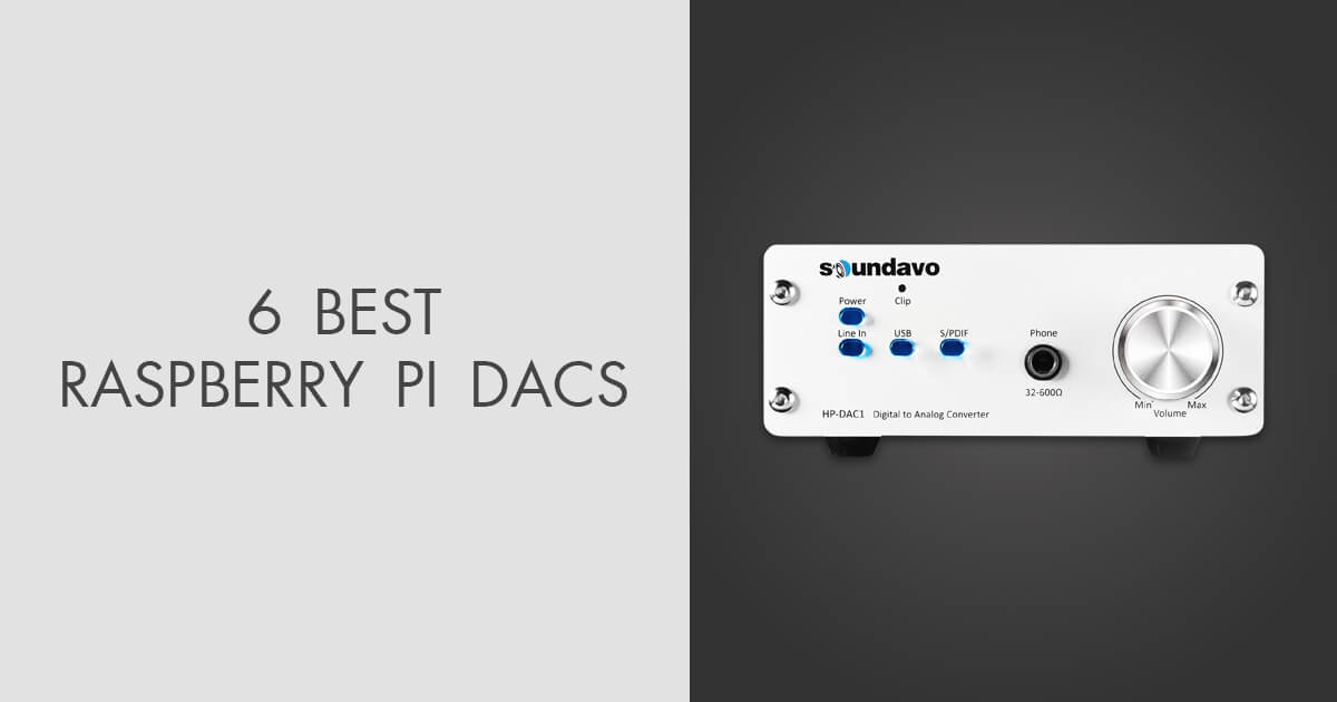 5 Best Raspberry Pi DACs in 2025