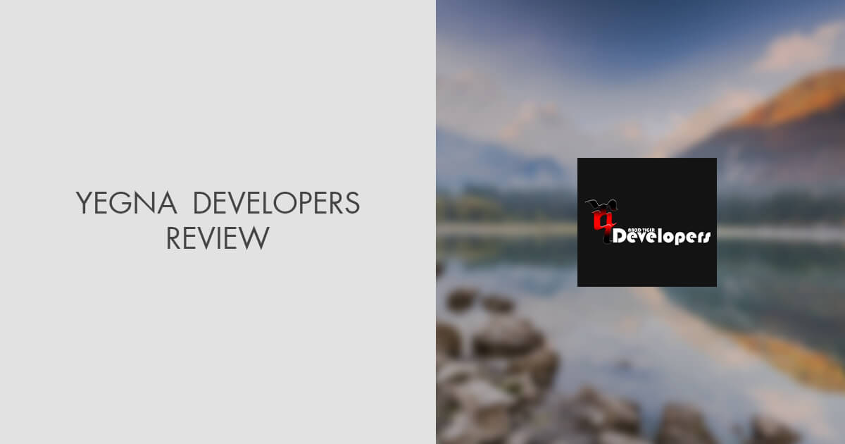 Yegna Developers Agency Review 2025: Pros & Cons