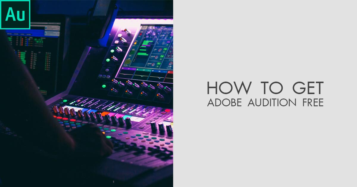 Adobe Audition Free Download in 2 Clicks