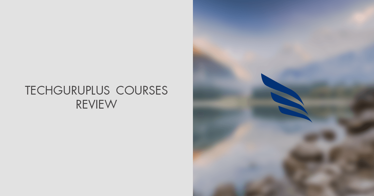 TechGuruPlus Courses Review: Pros & Cons