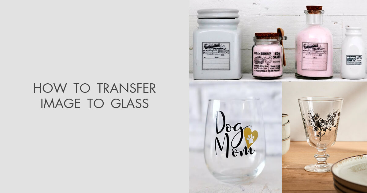 How To Transfer Image To Glass 2 Simple Ways