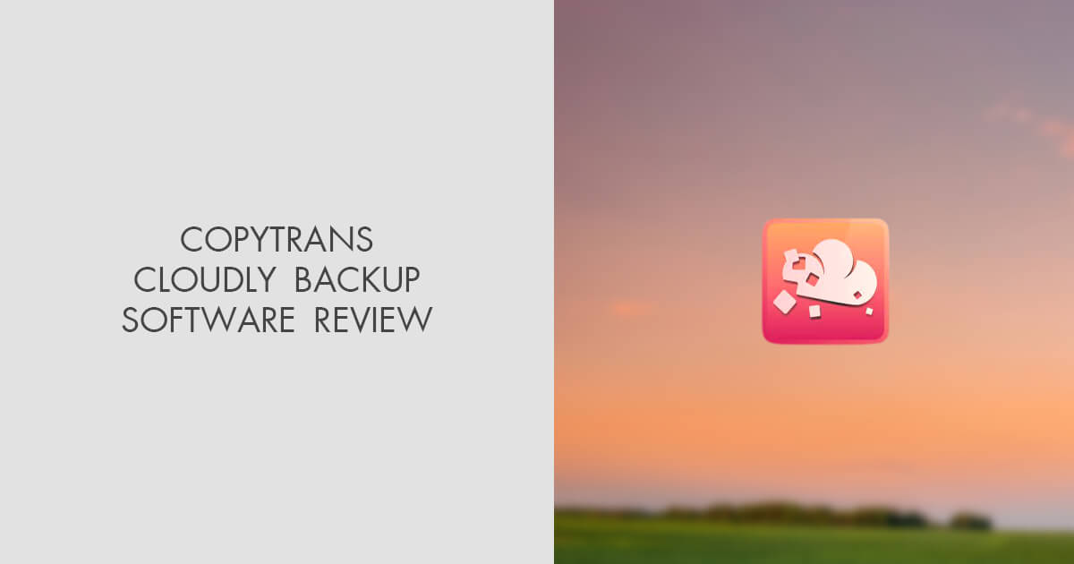 CopyTrans Cloudly Software Review