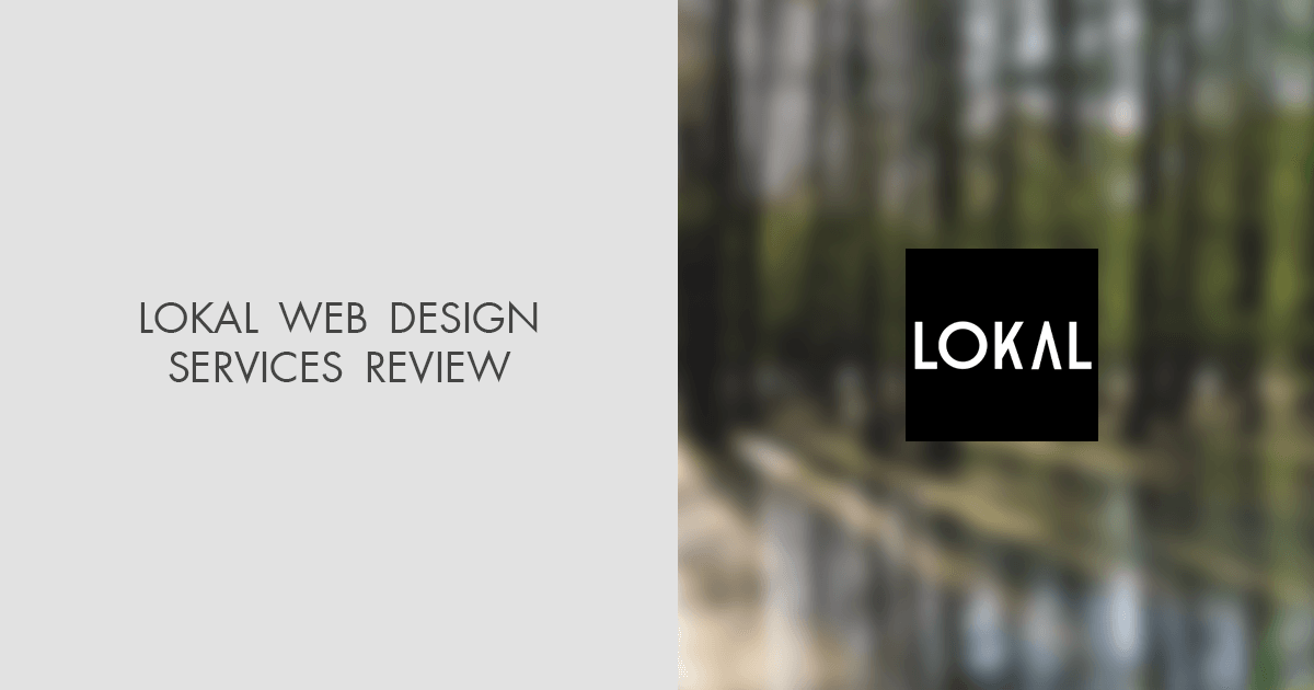 LOKAL Web Design Agency Review 2026: Benefits & Prices