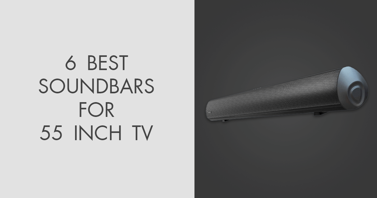 5 Best Soundbars For 55 Inch TV in 2025