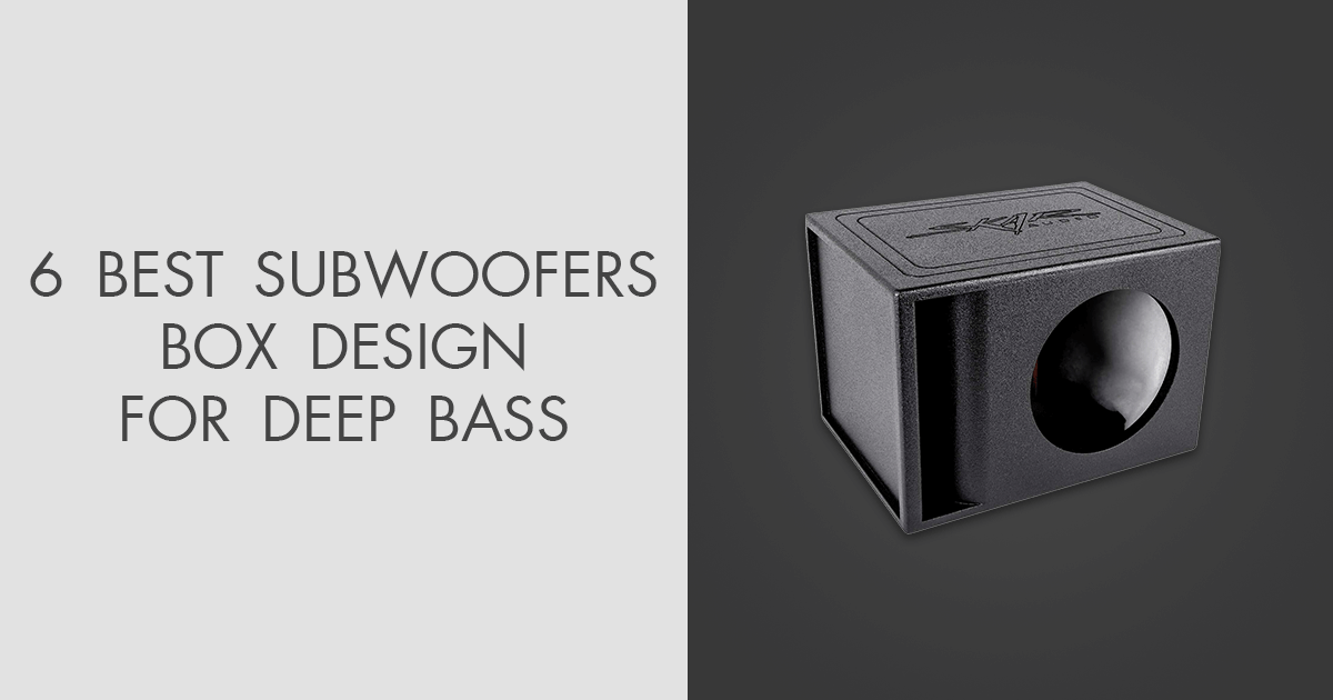 5 Best Subwoofers Box Design For Deep Bass In 2023