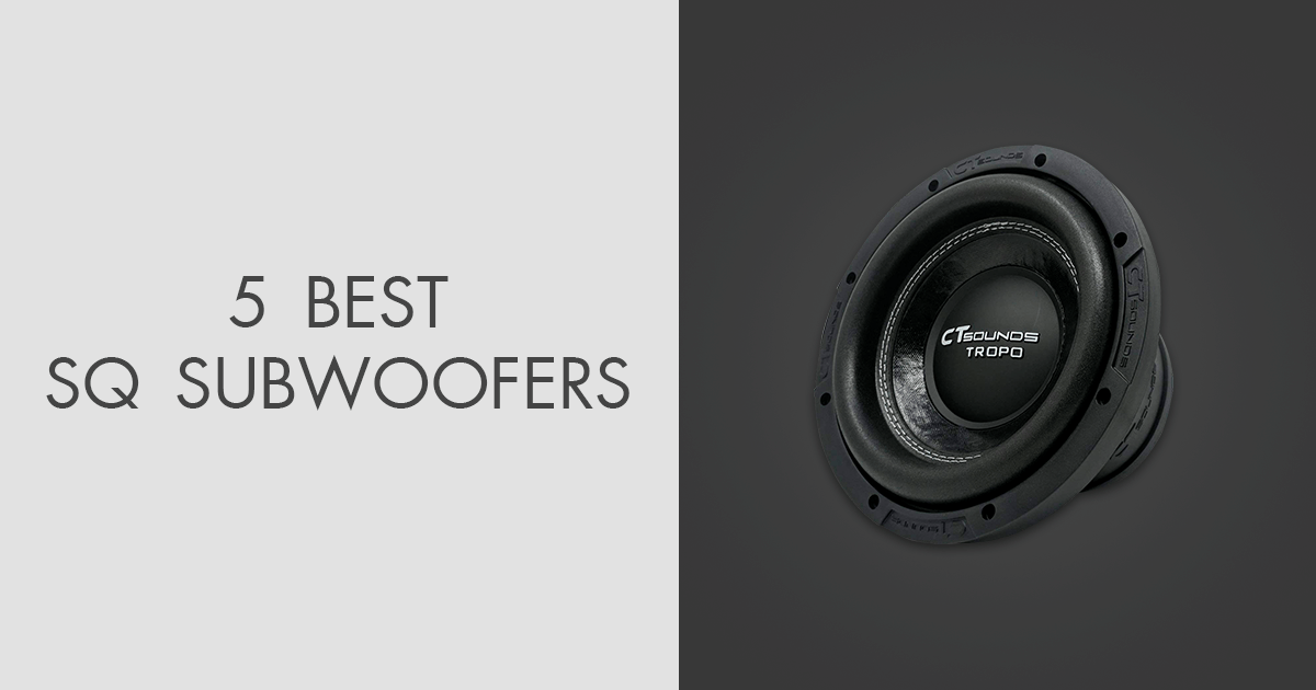 5 Best SQ Subwoofers in 2025: Ranked & Reviews