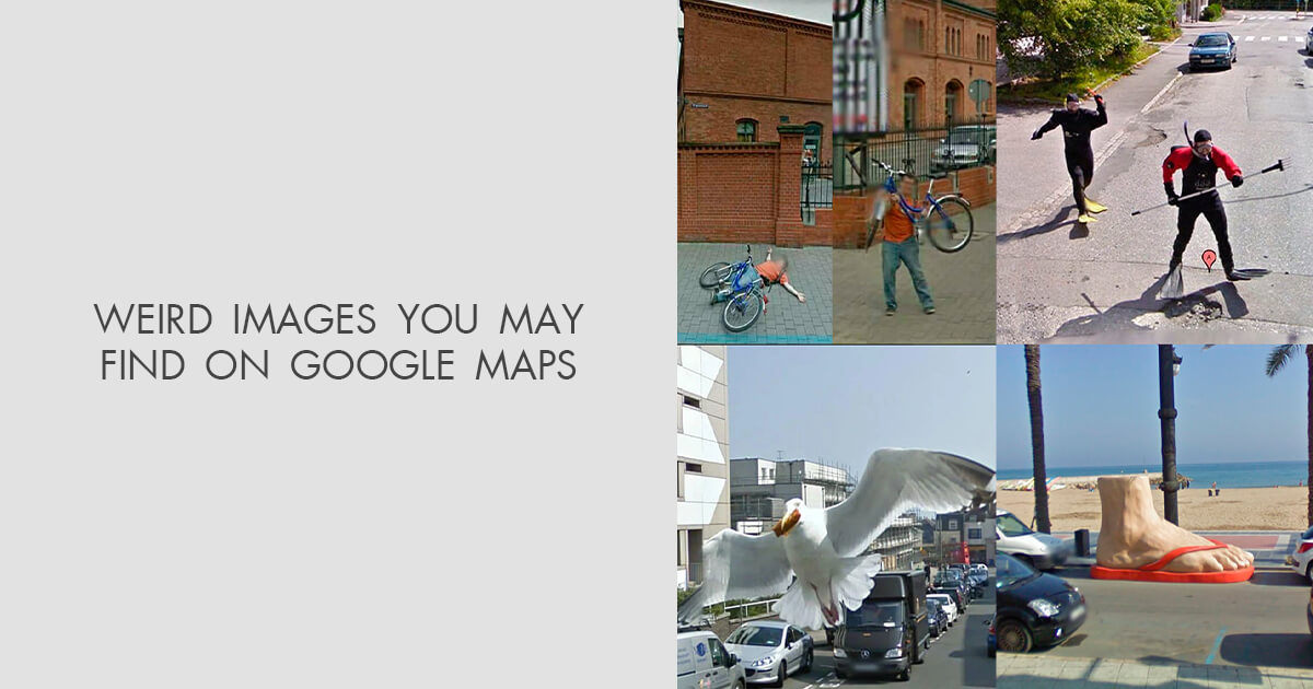 Weird Images on Google Maps Which Will Impress You