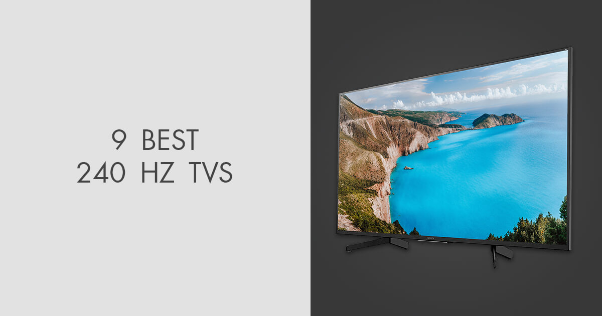 5 Best 240Hz TVs for Gaming Wihout Lags in 2024