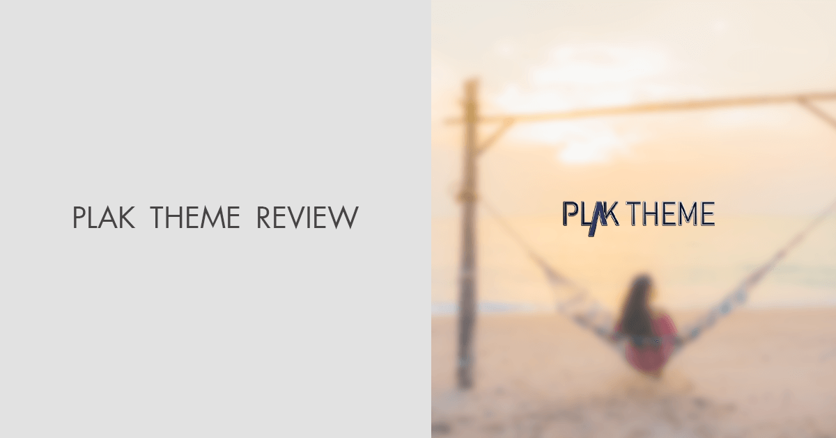 Plak Theme Review: Pros and Cons