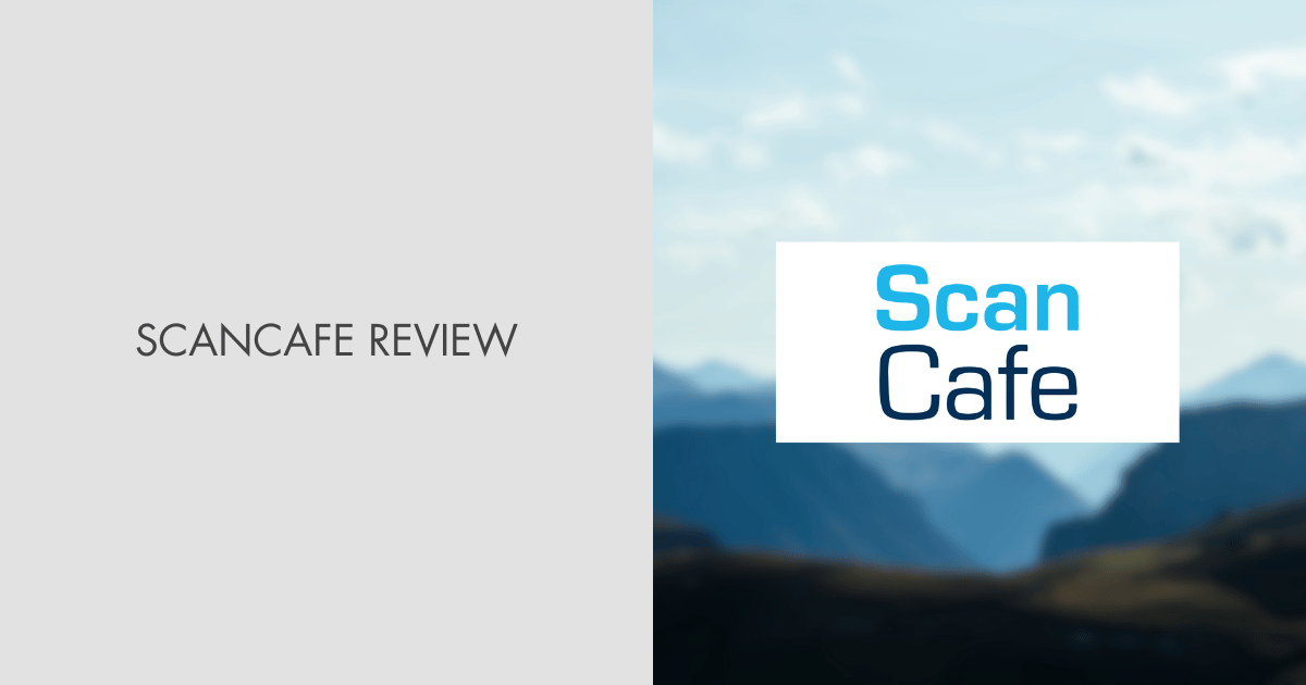 ScanCafe Review 2025: Benefits & Hidden Cons