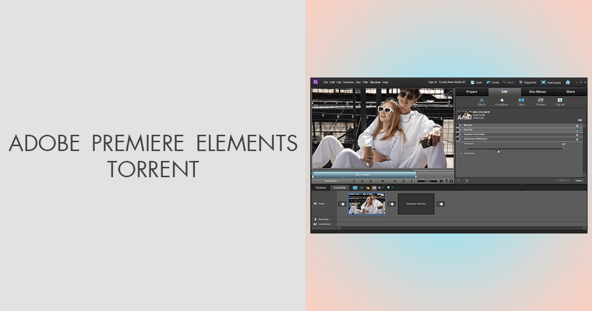 Adobe Premiere Elements Torrent 2026 Version