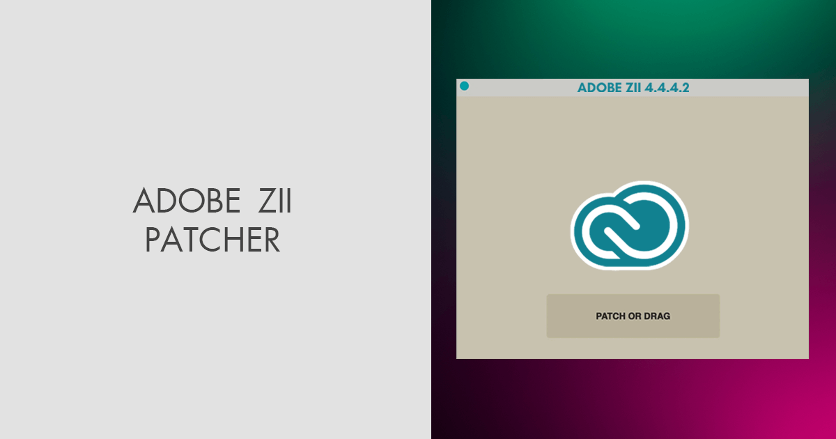 Adobe Zii Patcher for MacOS (2025 Latest Version)
