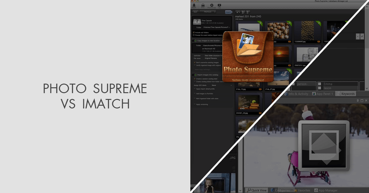 Photo Supreme vs IMatch: Which Software Is Better?
