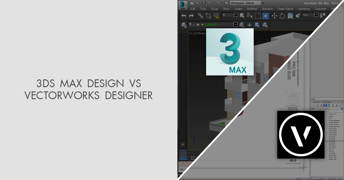 3ds Max Design vs Vectorworks Designer: What Software to Choose