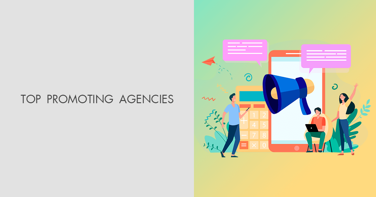 Top 5 Promoting Agencies to Work With in 2025