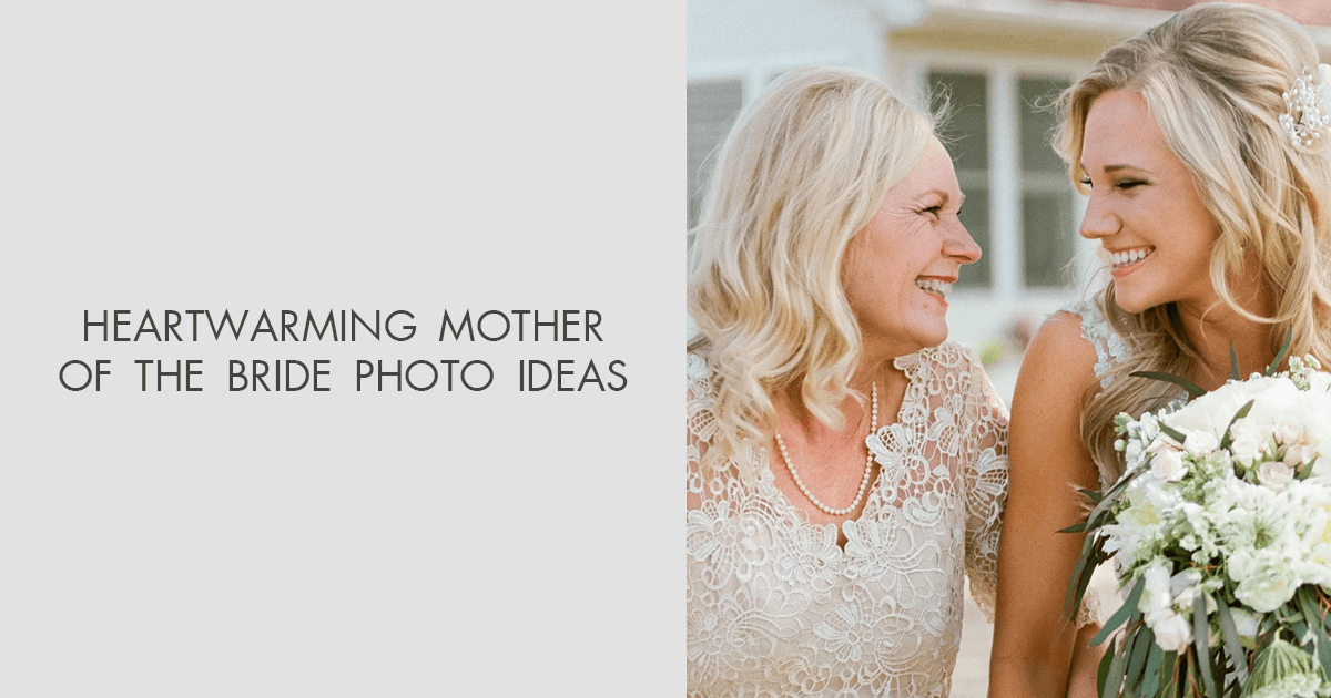 29 Touching Mother-of-the-Bride Photo Ideas