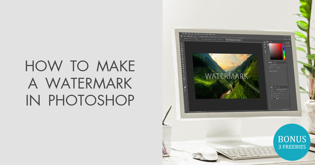 How to Make a Watermark in Photoshop – 2 Methods