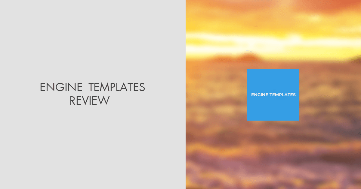 Engine Templates Review 2025: Benefits & Pricing