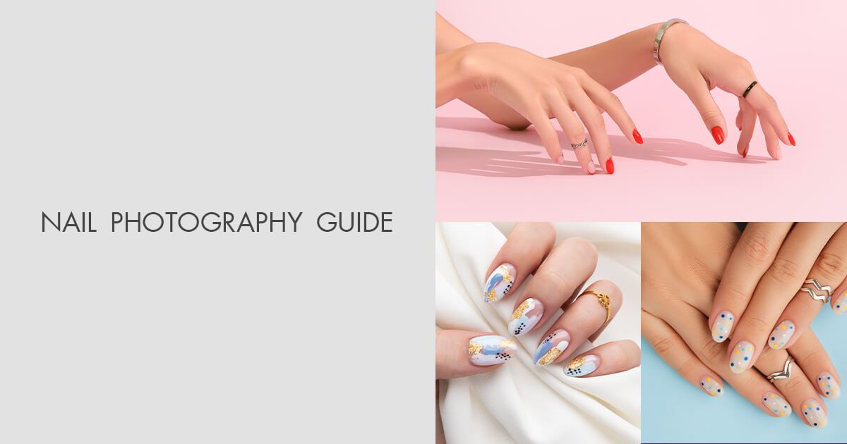 17 Nail Photography Tips to Improve Your Manicure Shots