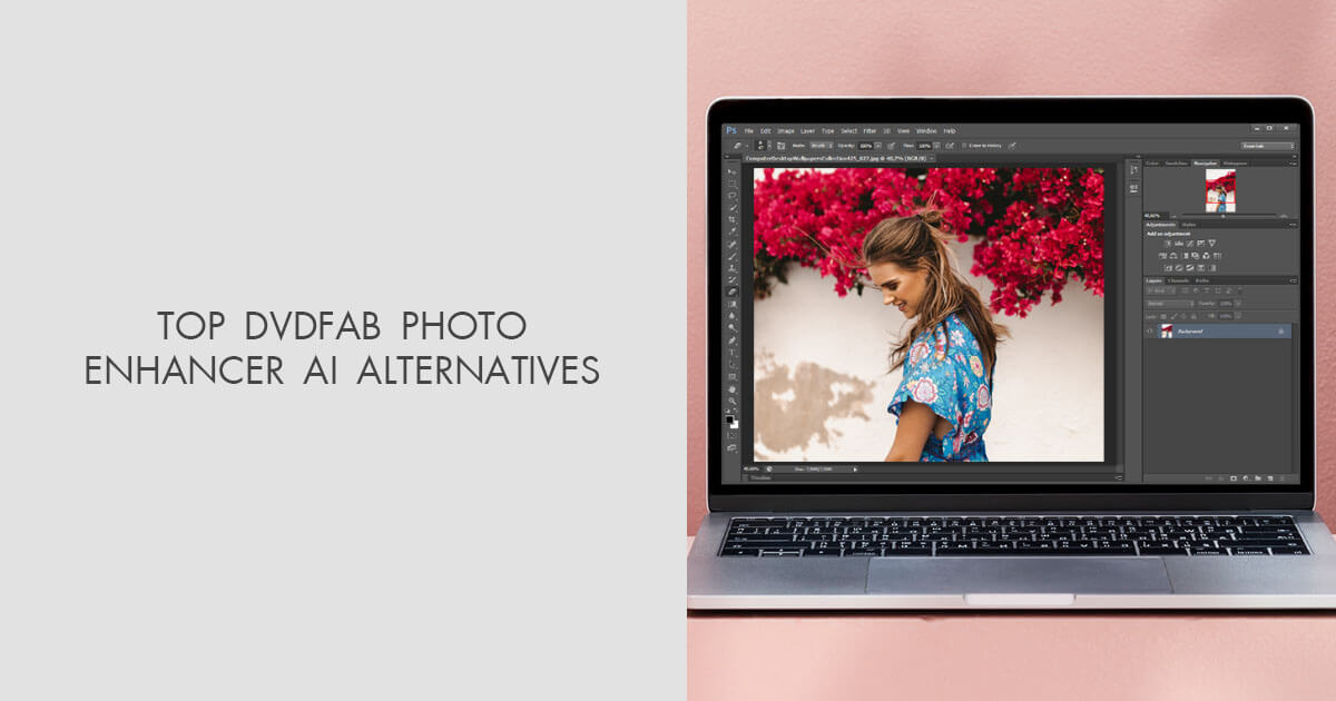 8 Best DVDFab Photo Enhancer AI Alternatives in 2025