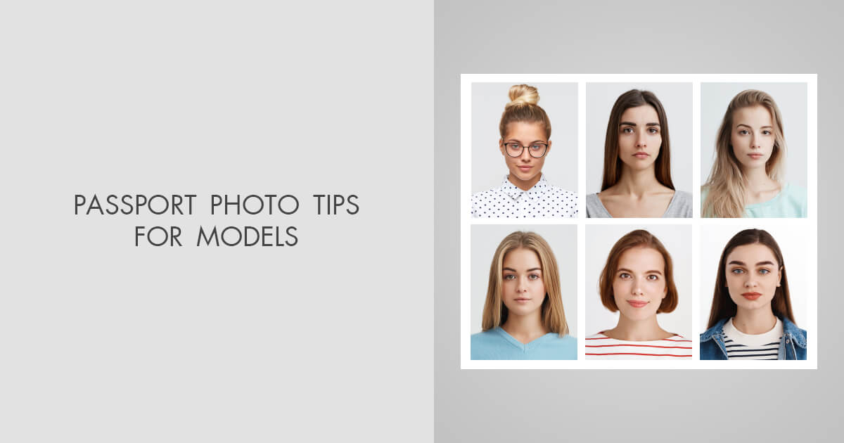 Passport Photo Tips for Models – Ultimate Guide 2025