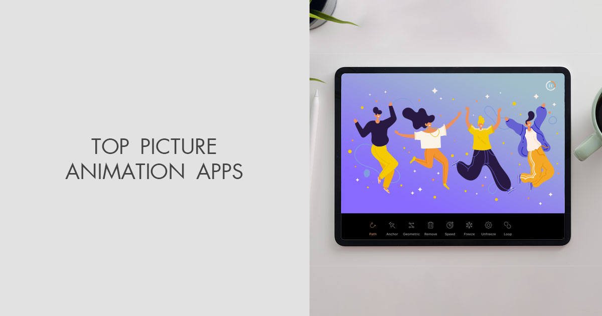 11 Best Picture Animation Apps for iOS and Android in 2025