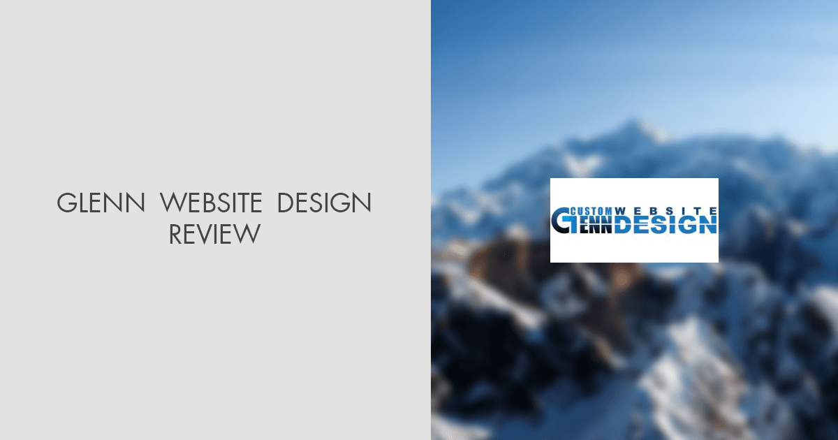 Glenn Website Design Company Review 2025: Benefits & Services