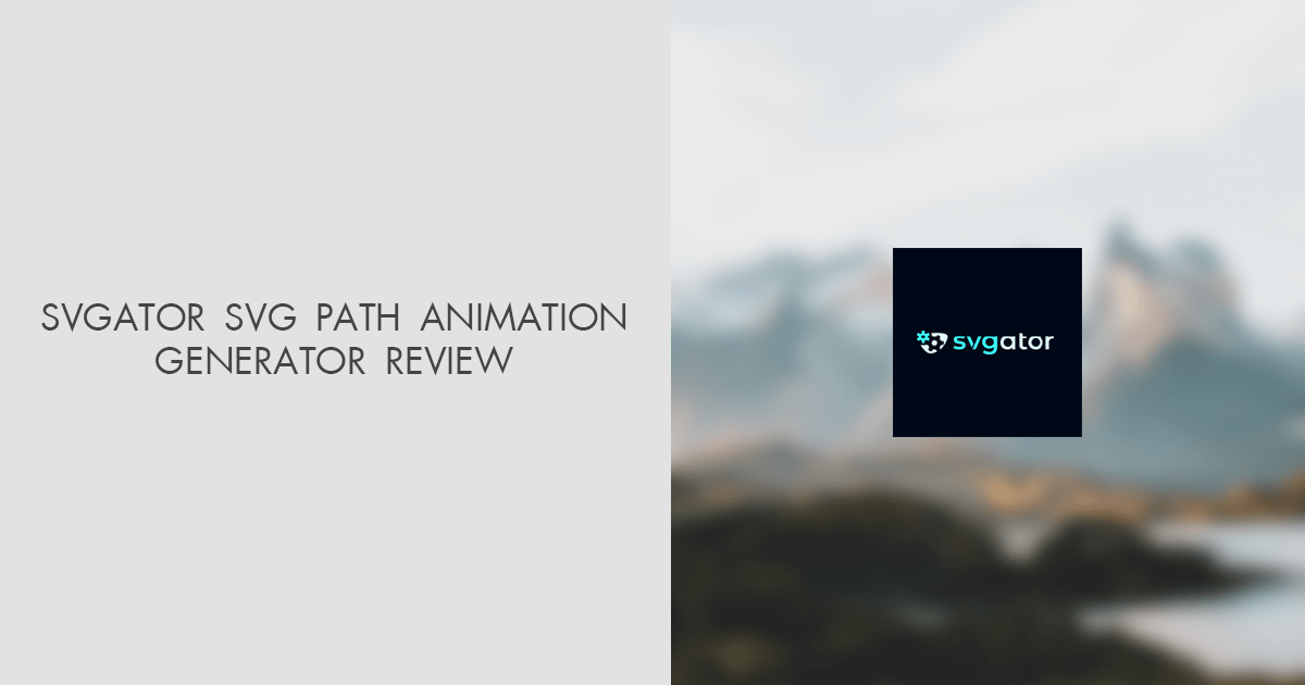 SVGator SVG Path Animation Generator Review 2025