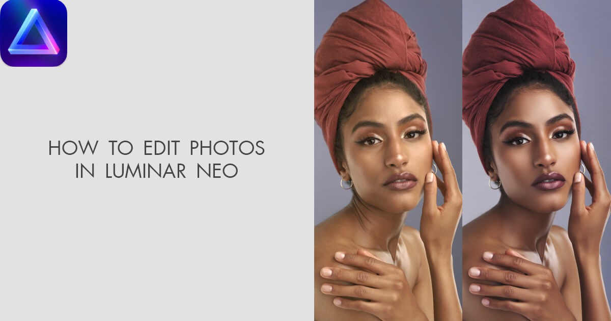 How to Edit Photos in Luminar Neo: 12 Popular Features