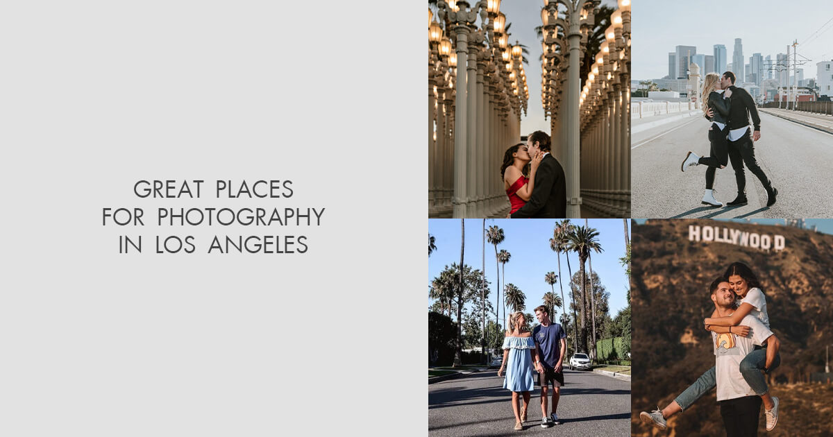 21 Great Places for Photography in Los Angeles for Perfect Memories