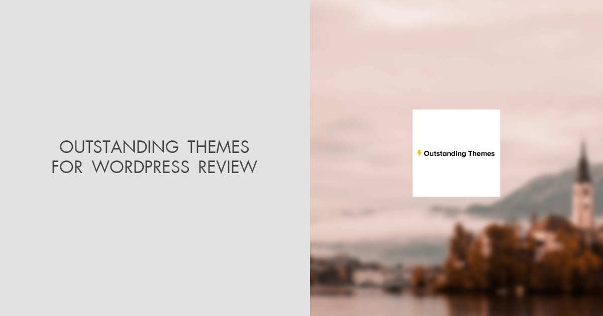Outstanding Themes for WordPress Review 2025