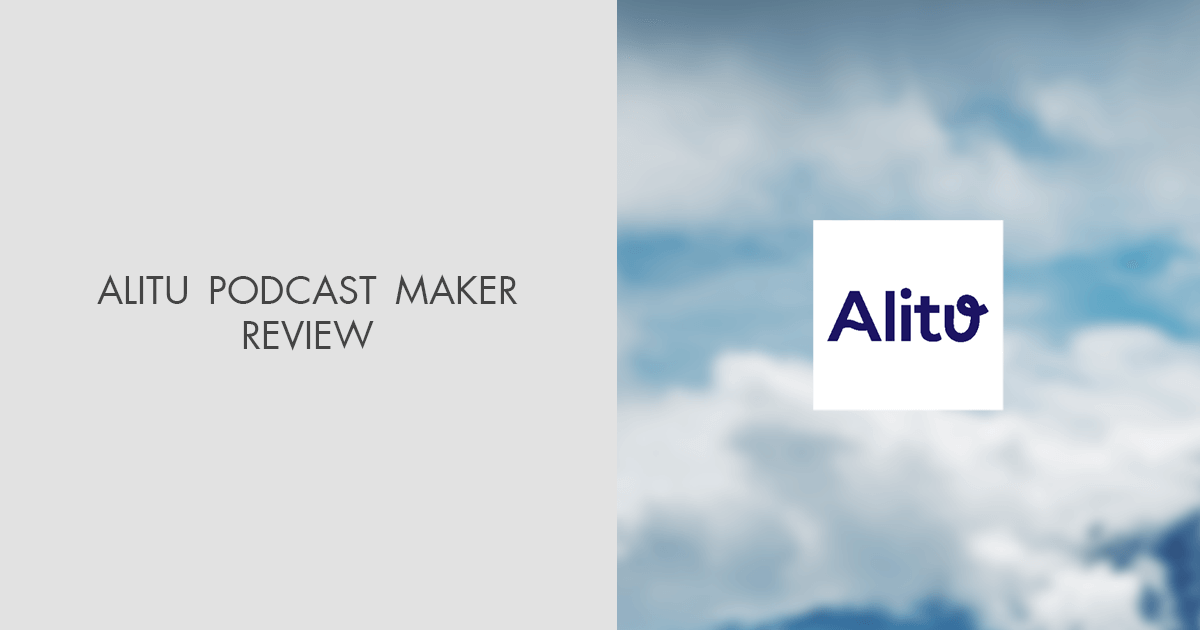 Alitu Podcast Maker Review 2026: Pros and Cons