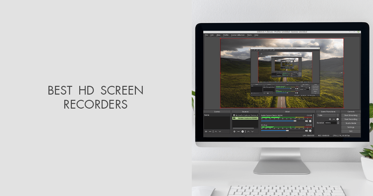 11 Best HD Screen Recorders of 2025