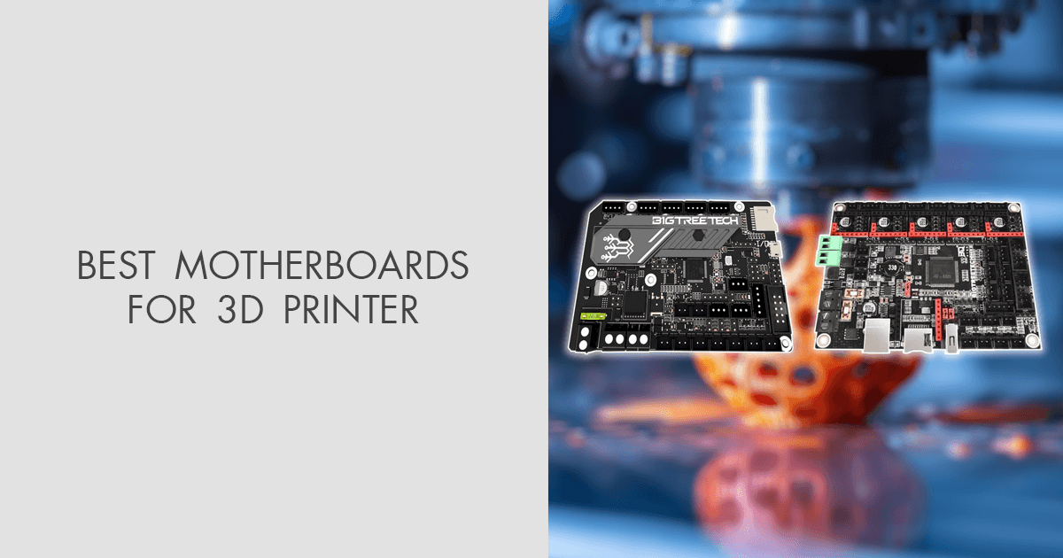 7 Best Motherboards for 3D Printer in 2026: Tested & Rated