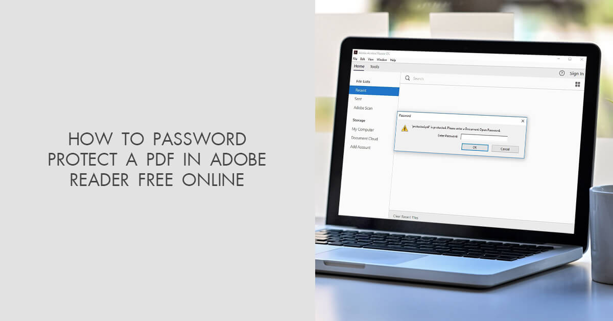 How to Password Protect a PDF in Adobe Reader Free Online in 5 Steps