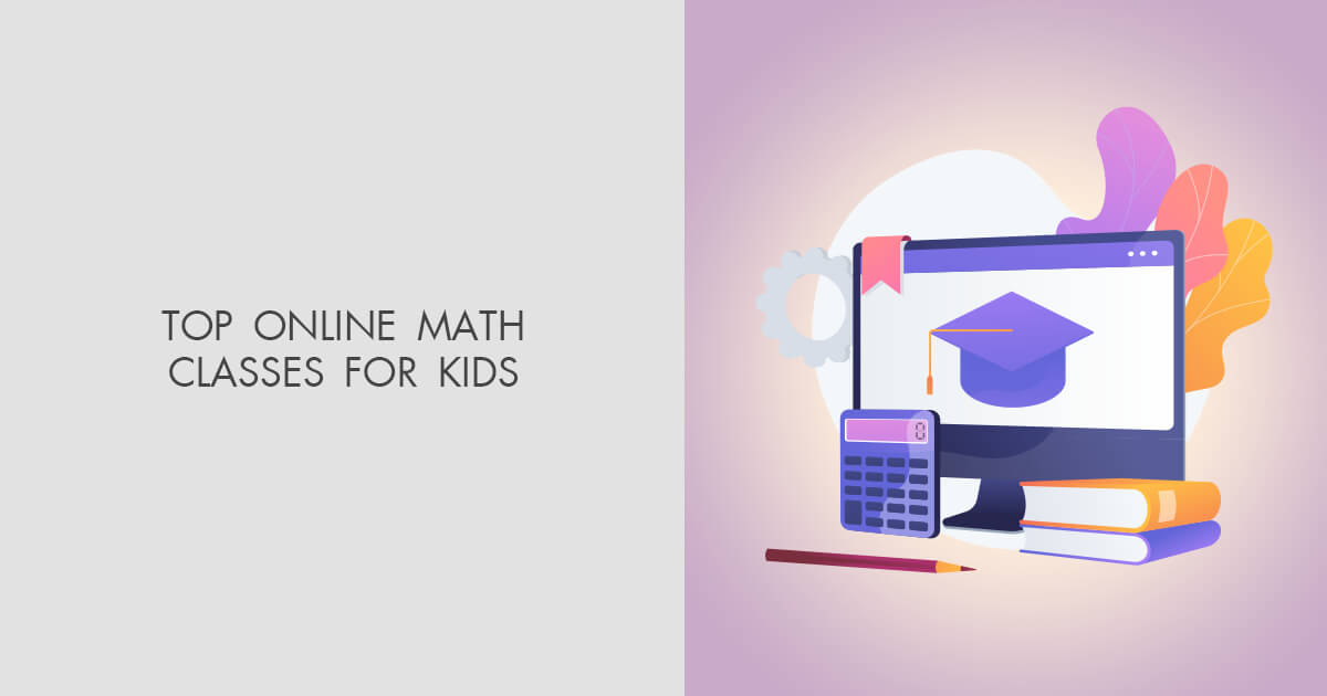 7 Best Online Math Classes for Kids in 2025