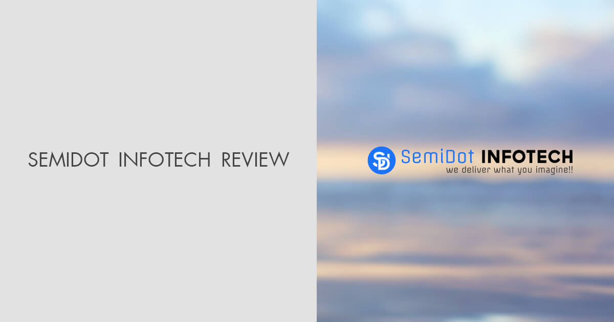 SemiDot Infotech Review 2025: Main Benefits & Ratings
