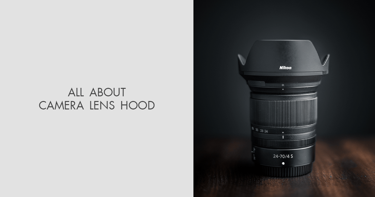 Camera Lens Hood: When and How to Use