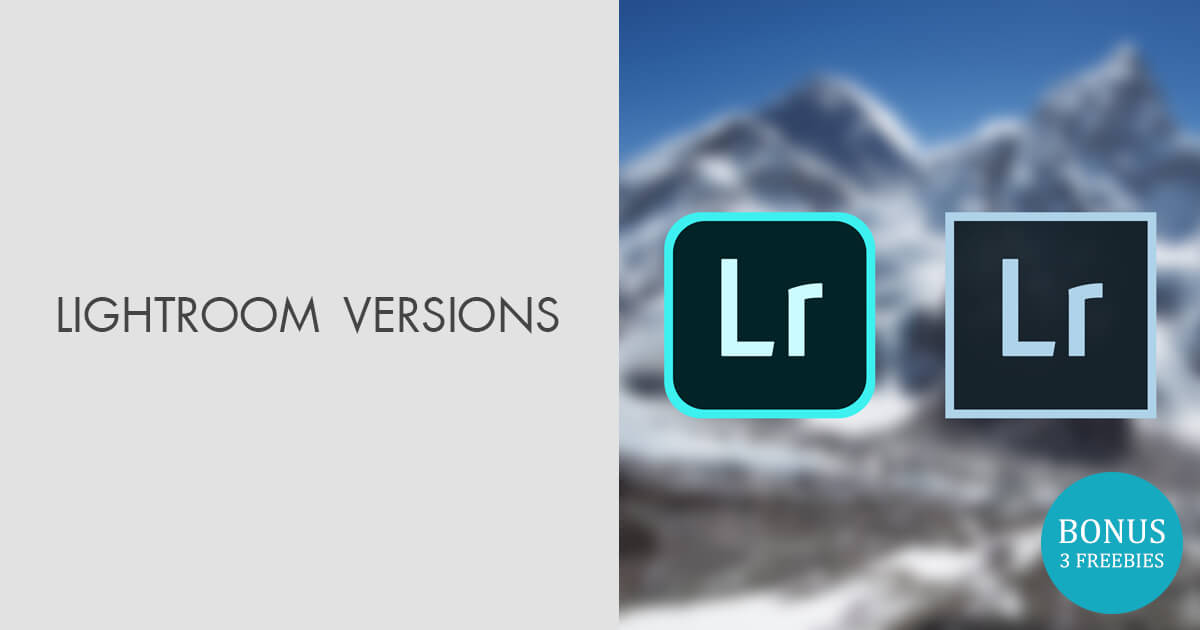 Lightroom Versions and Which One Is Best for You?