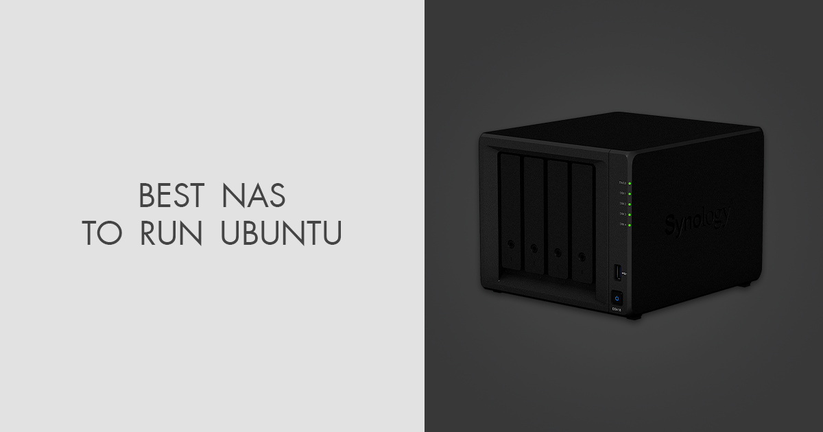 8 Best NAS To Run Ubuntu in 2025