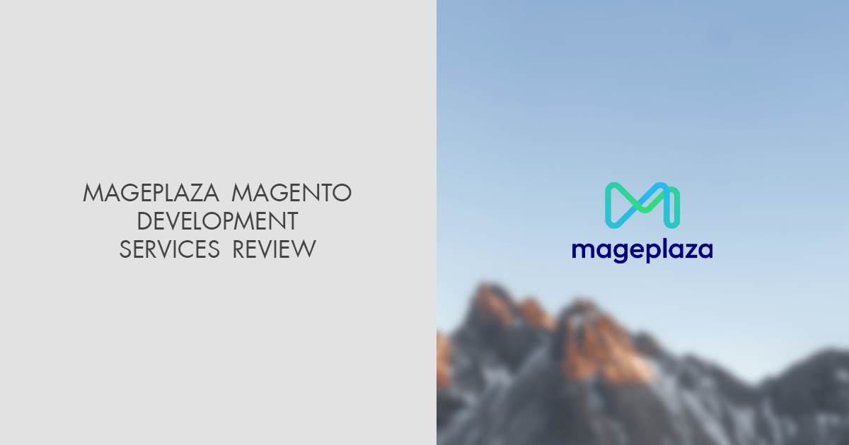 Mageplaza Services Review 2025: Main Benefits & Ratings