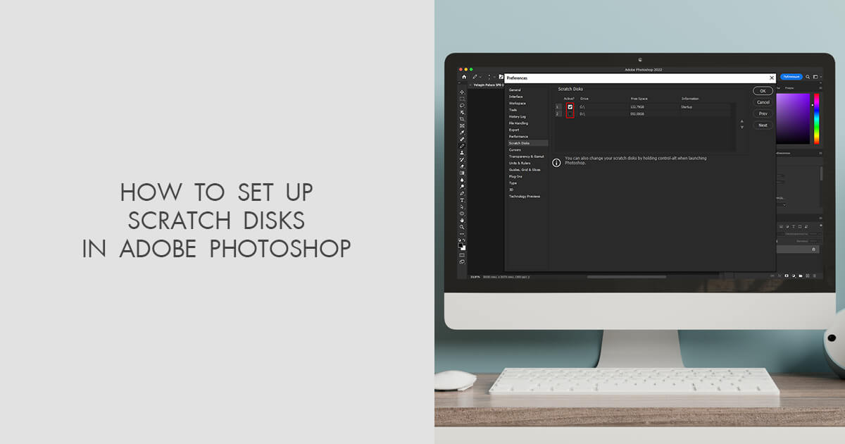 How to Set Up Scratch Disks in Adobe Photoshop in 6 Steps