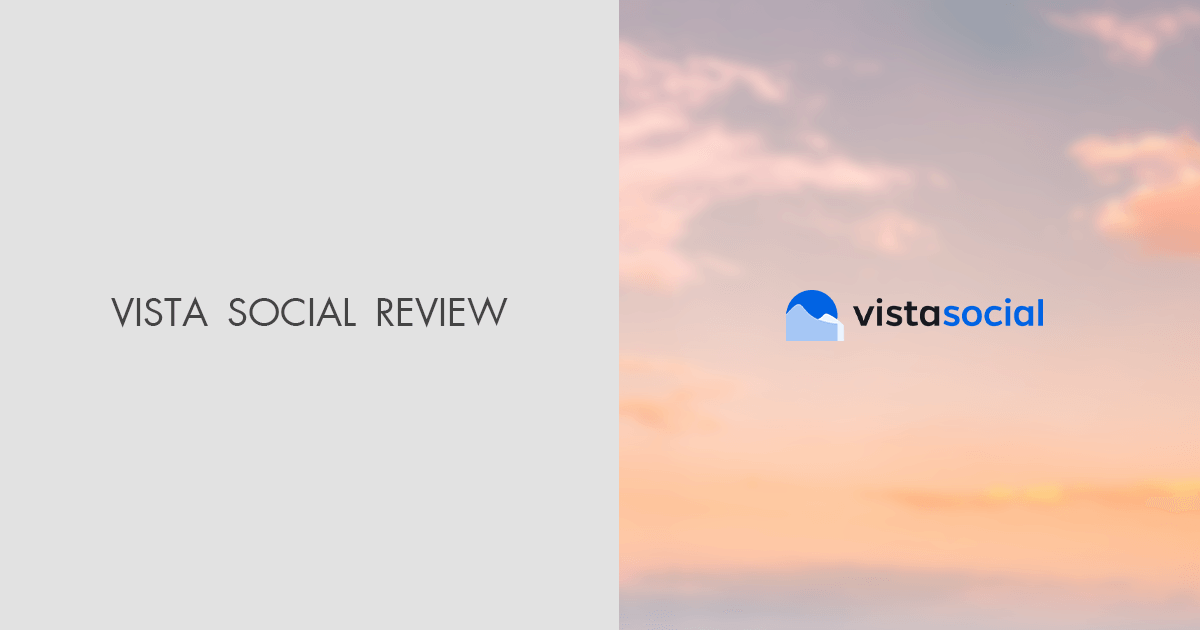 Vista Social Modern Social Media Management Tools Review