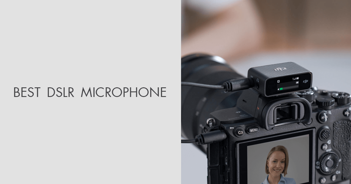13 Best DSLR Microphones [Premium & Cheap]