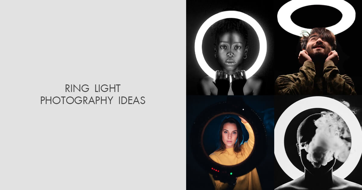 20 Creative Ring Light Photography Ideas