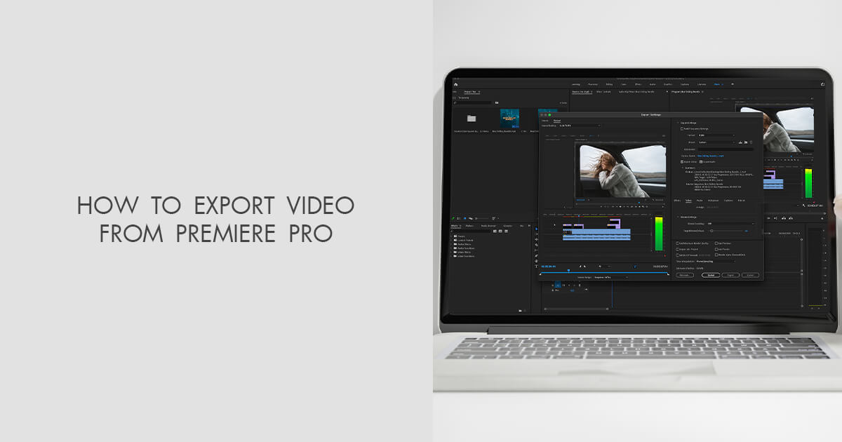 How to Export Video from Premiere Pro: Fast Method