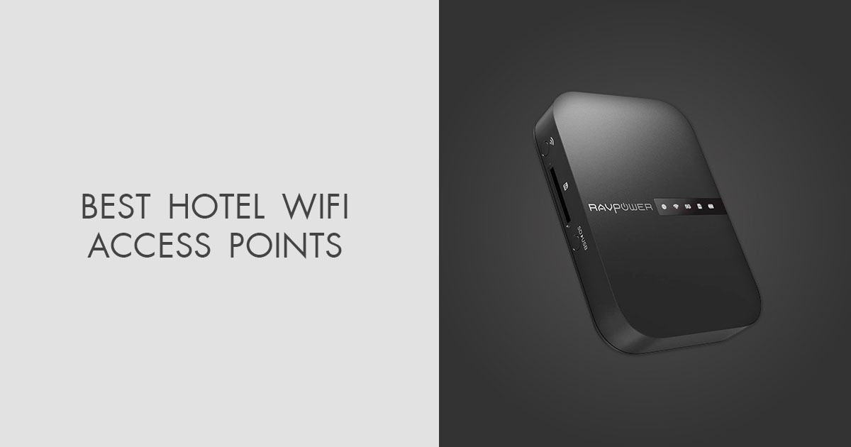 7 Best Hotel WiFi Access Points in 2024